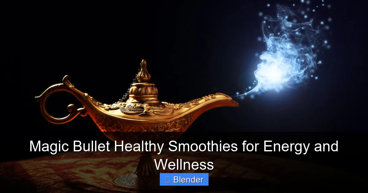 Magic Bullet Healthy Smoothies for Energy and Wellness - Kitchen and ...