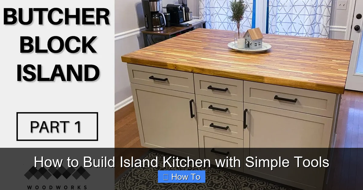 How to Build Island Kitchen with Simple Tools - Kitchen and Home Store