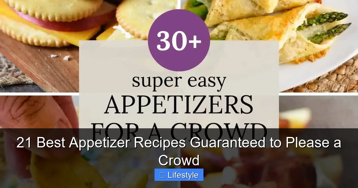 21 Best Appetizer Recipes Guaranteed to Please a Crowd - Kitchen and ...