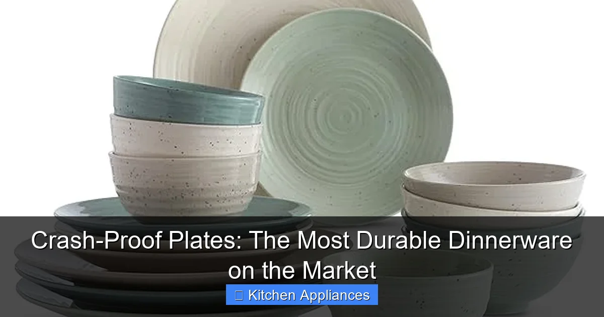 Crash-Proof Plates: The Most Durable Dinnerware on the Market - Kitchen ...