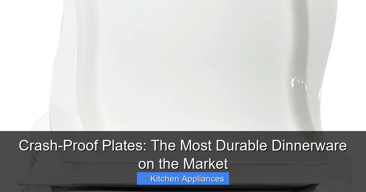 Crash-Proof Plates: The Most Durable Dinnerware on the Market - Kitchen ...