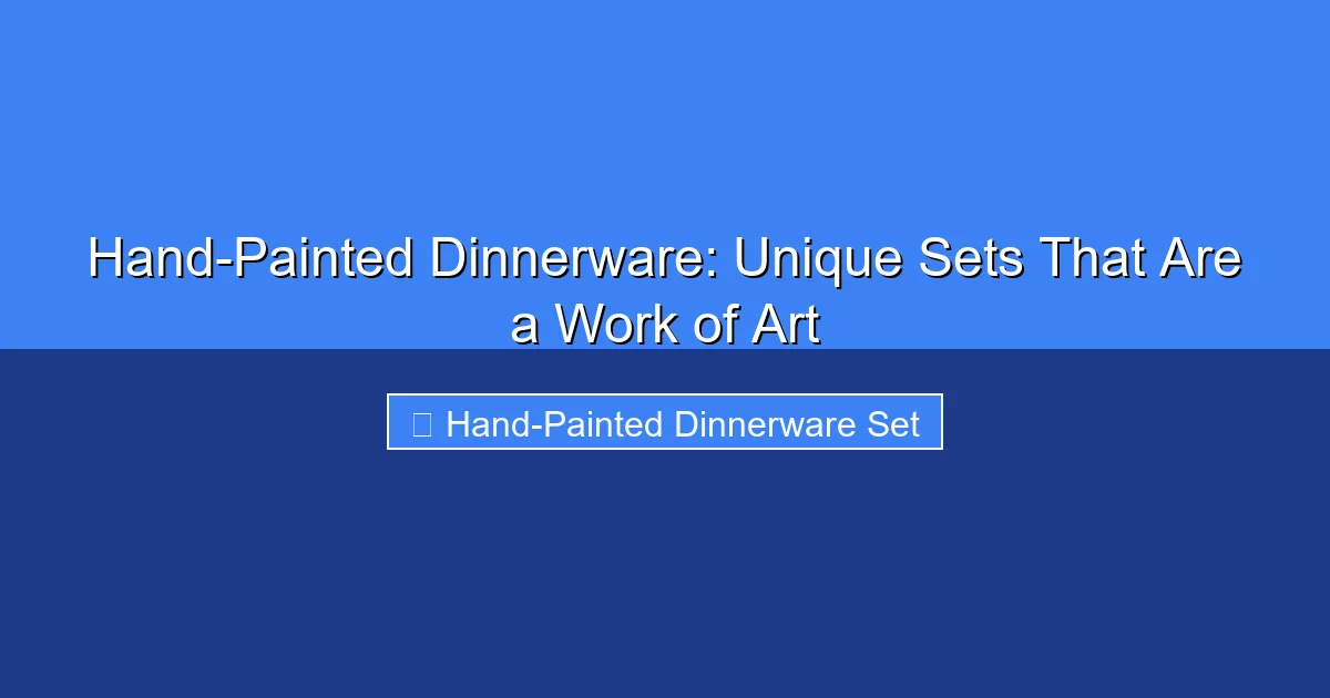 Hand-Painted Dinnerware: Unique Sets That Are a Work of Art - Kitchen ...