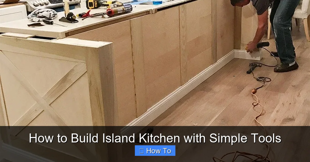 How to Build Island Kitchen with Simple Tools - Kitchen and Home Store