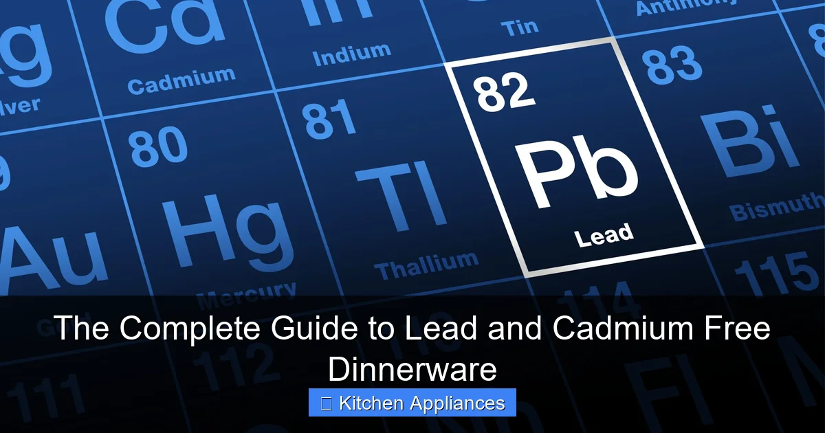 The Complete Guide to Lead and Cadmium Free Dinnerware - Kitchen and ...