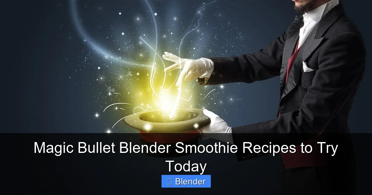 Magic Bullet Blender Smoothie Recipes to Try Today - Kitchen and Home Store