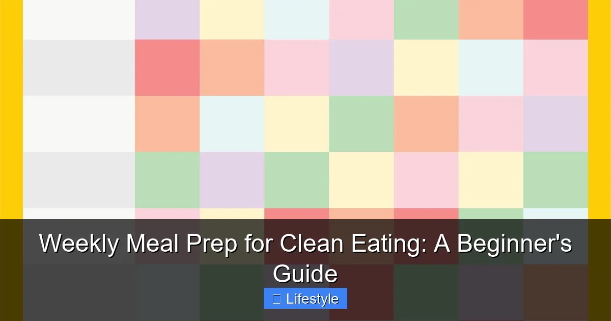 Weekly Meal Prep for Clean Eating: A Beginner's Guide - Kitchen and ...
